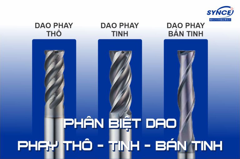 Phân biệt dao phay thô, bán tinh và tinh – Chọn đúng, tăng hiệu suất 50%